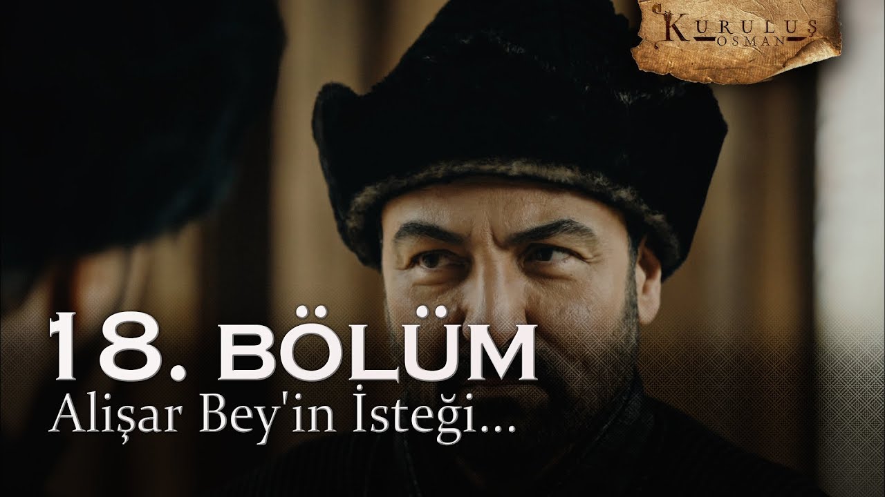 Alişar Bey'in isteği... - Kuruluş Osman 18. Bölüm - YouTube