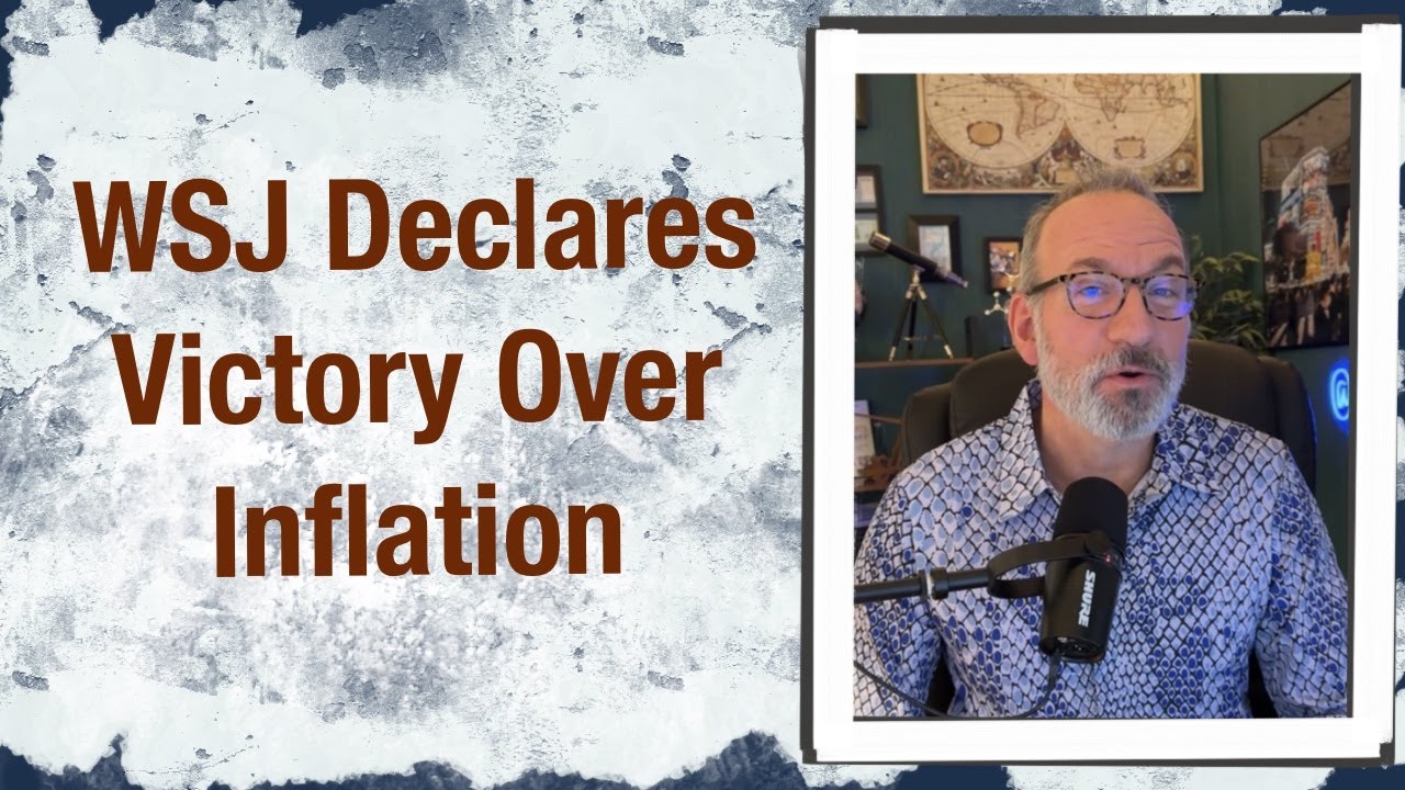 WSJ declares “Victory” over inflation - YouTube