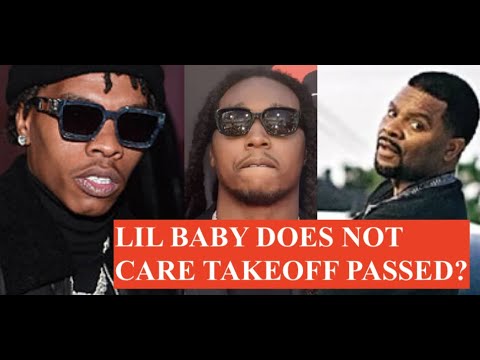 Lil Baby SILENT on TAKEOFF Passing, Wack 100 DIVES Deep into J Prince ...