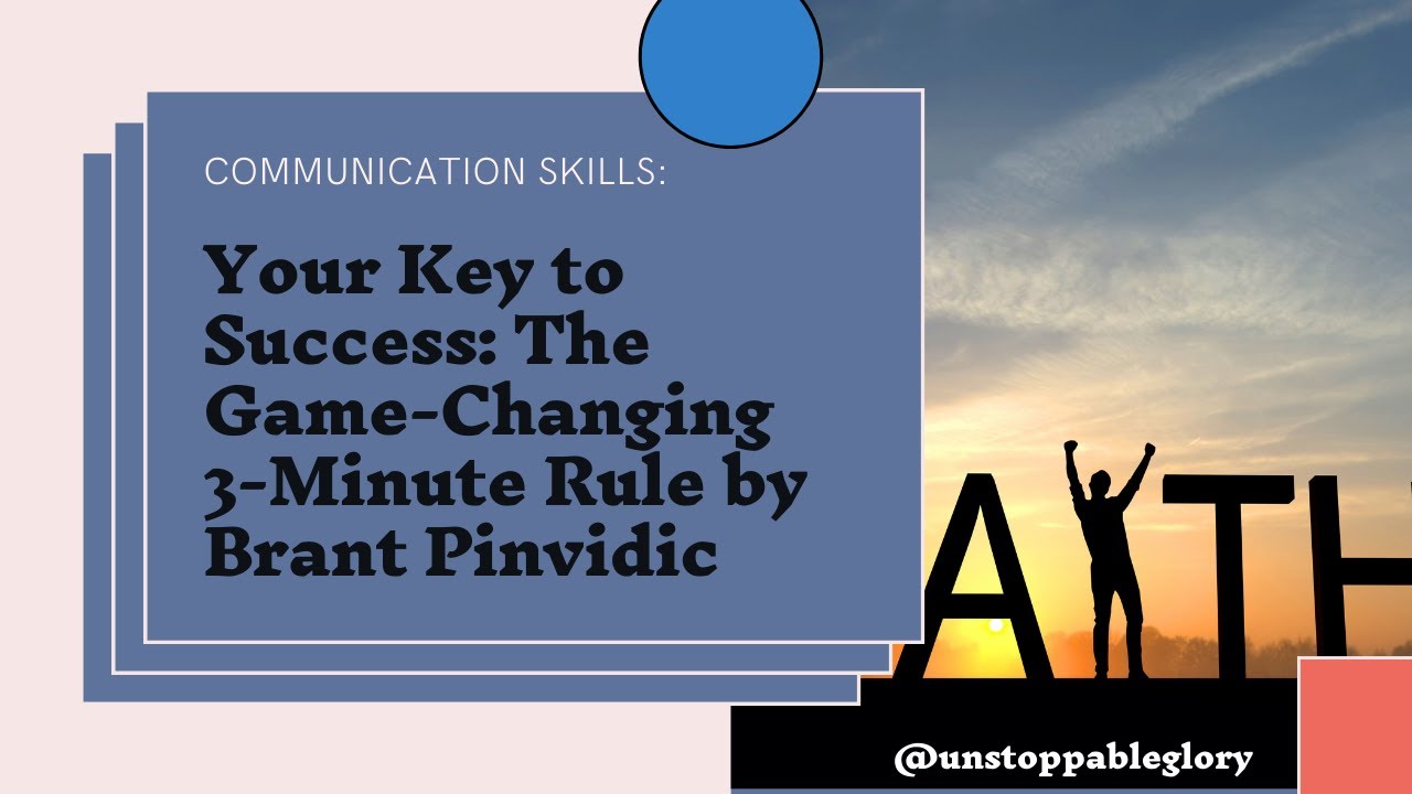 Your Key to Success: The Game-Changing 3-Minute Rule by Brant Pinvidic ...