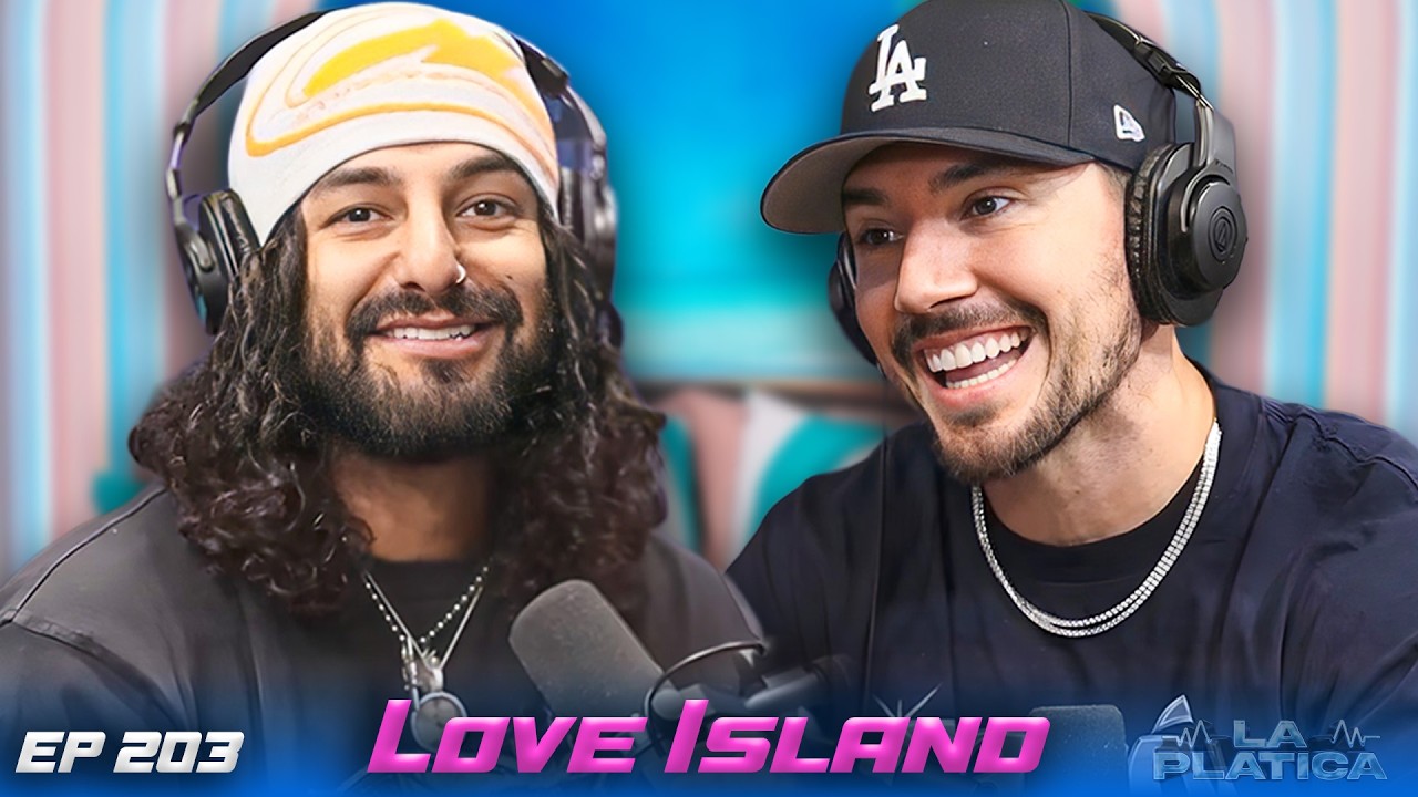LA PLATICA TAKES ON LOVE ISLAND! - YouTube