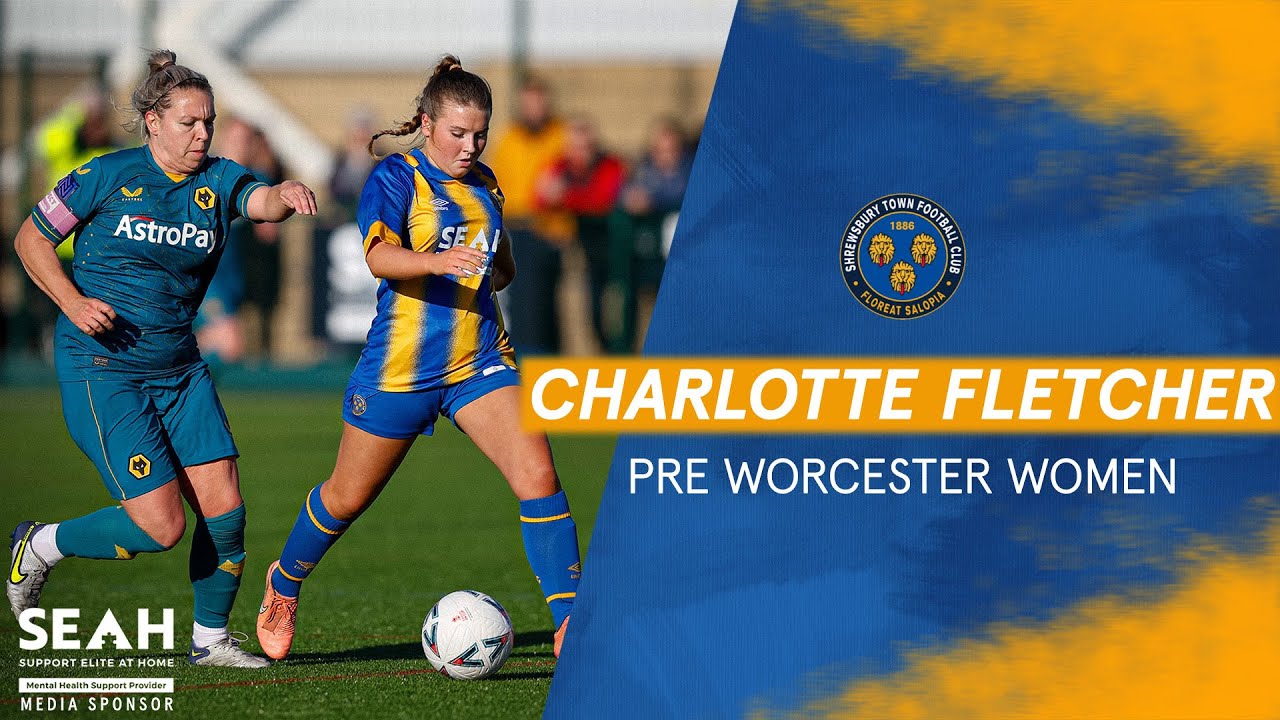 PRE WORCESTER CITY WOMEN | CHARLOTTE FLETCHER - YouTube