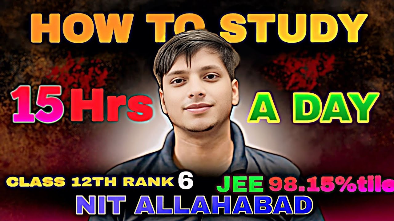 🔥 HOW TO STUDY 15 HOURS A DAY || IIT JEE ||JEE 2025 || #vivekyadav #jee2025 - YouTube