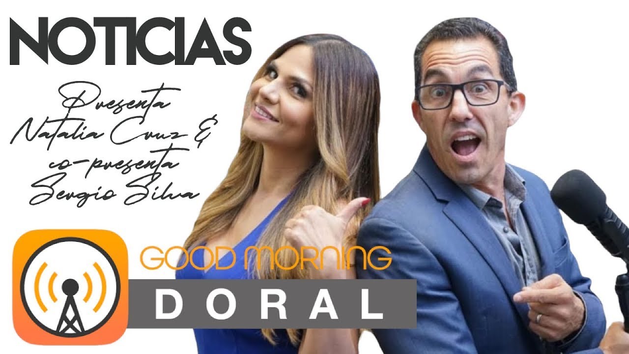 Noticias Good Morning Doral con Natalia Cruz. 1 Segmento 5/17/22 - YouTube