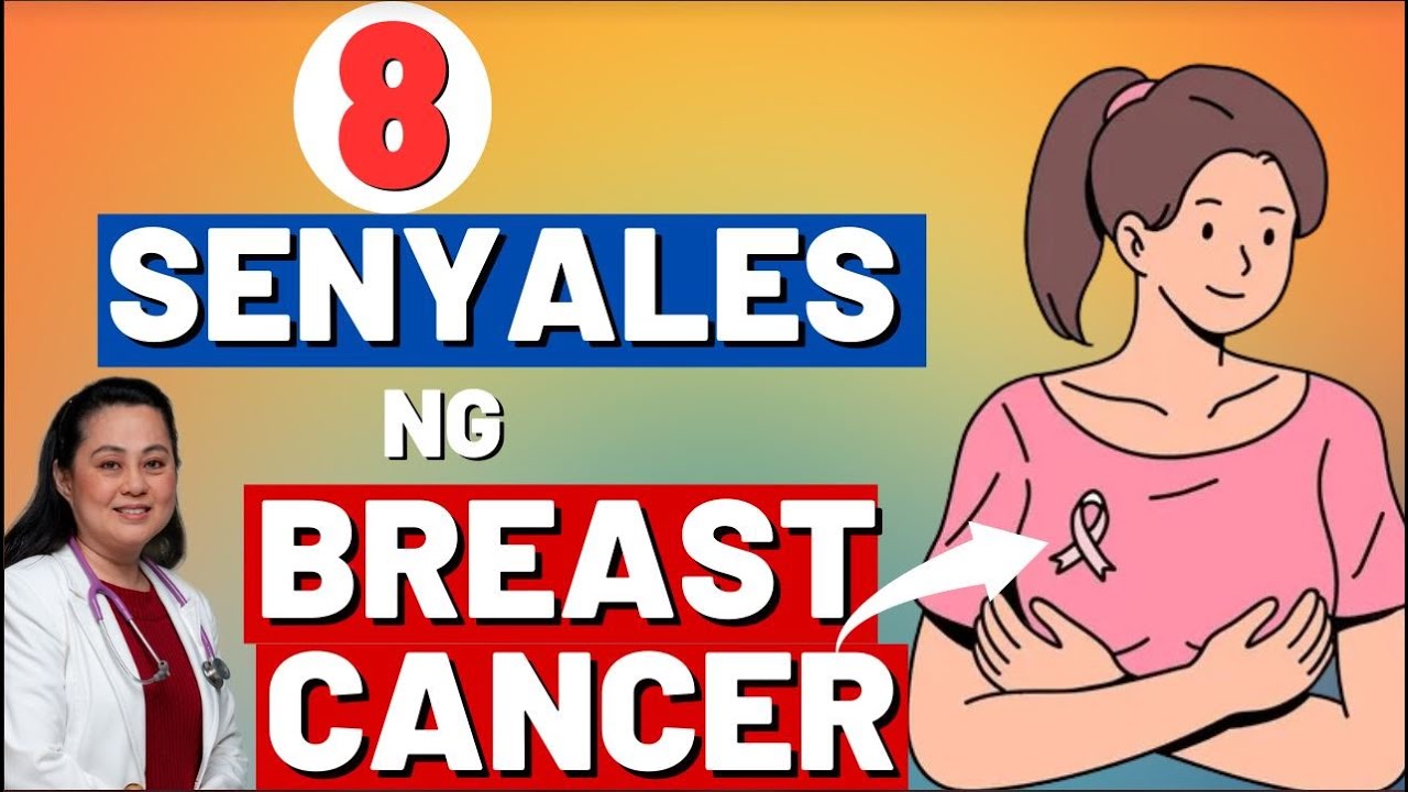 8 Senyales ng Breast Cancer. Alamin ang Gagawin. By Doc Liza Ong - YouTube