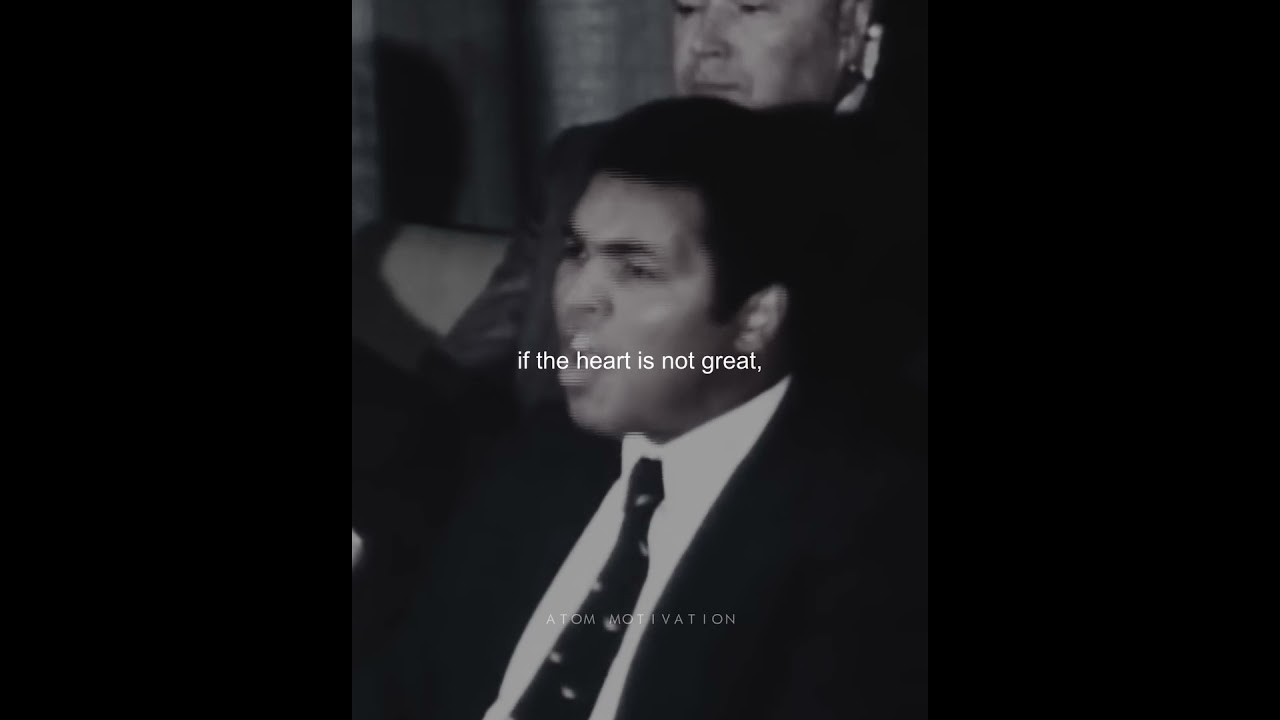 A Man Is His Heart - Muhammad Ali Speech - YouTube