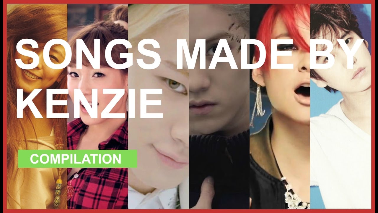 SONGS MADE BY KENZIE - YouTube