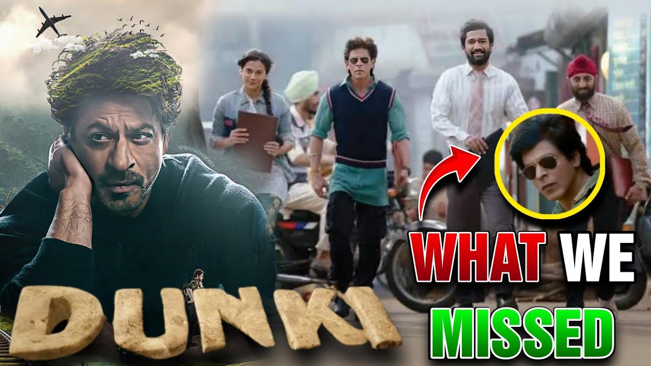 Details You MIssed In Dunki Drop 1|Plot Revealed|Shahrukh Khan Dunki ...