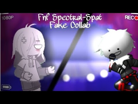 FNF Spectral-Spat Fake Collab! Gacha club - YouTube