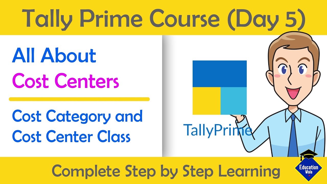 Tally Prime- Use of Cost Center /Cost Category /Cost Center Class with ...