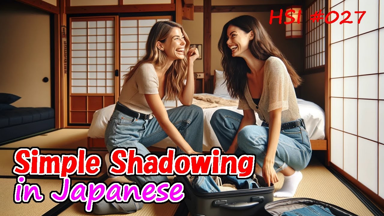 HSI027 Improve Japanese Pronunciation in 3 Months! 1 Minute Daily Shadowing Let's go Onsen ...