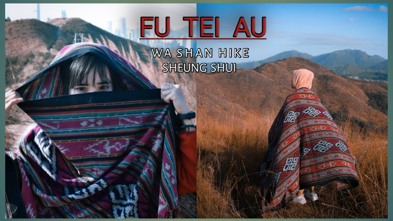 FU TEI AU SHEUNG SHUI ||HOW TO GO WA SHAN SHEUNG SHUI - YouTube