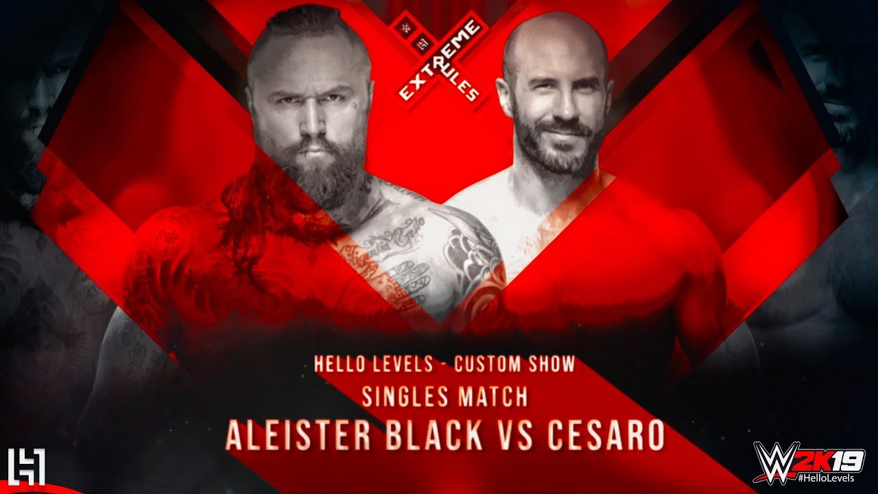 WWE 2K19 Aleister Black vs Cesaro - WWE Extreme Rules 2019 Match - YouTube