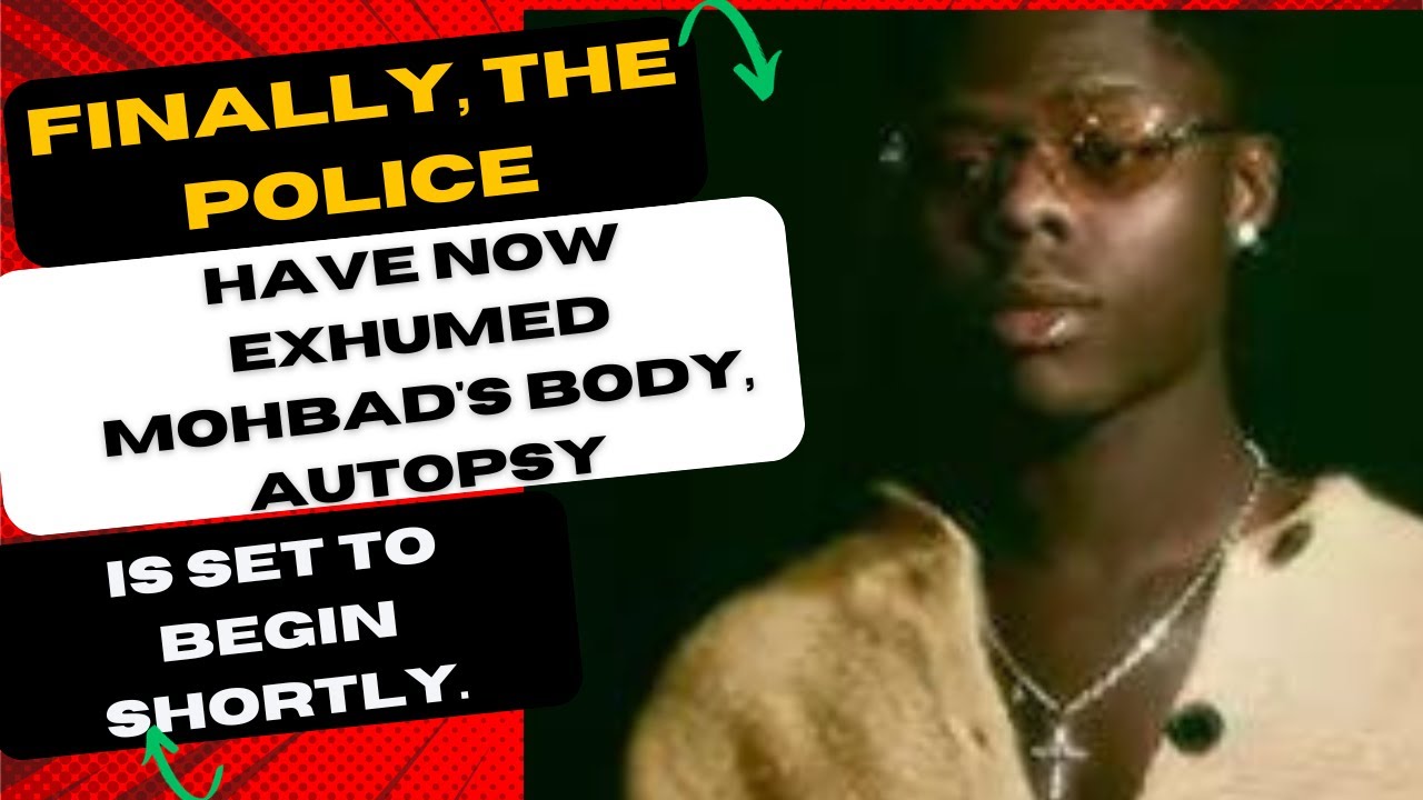 Finally, the Police have now exhumed Mohbad's body, autopsy is set to ...