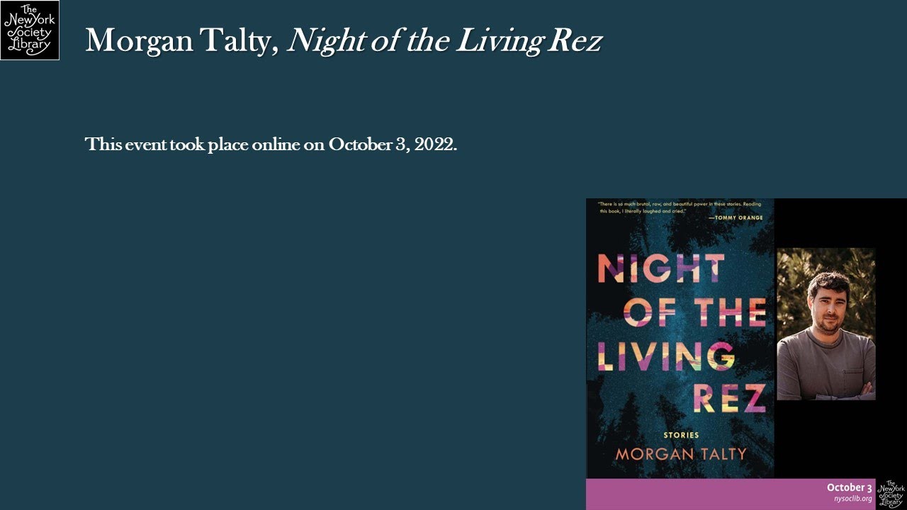Morgan Talty, Night of the Living Rez - YouTube