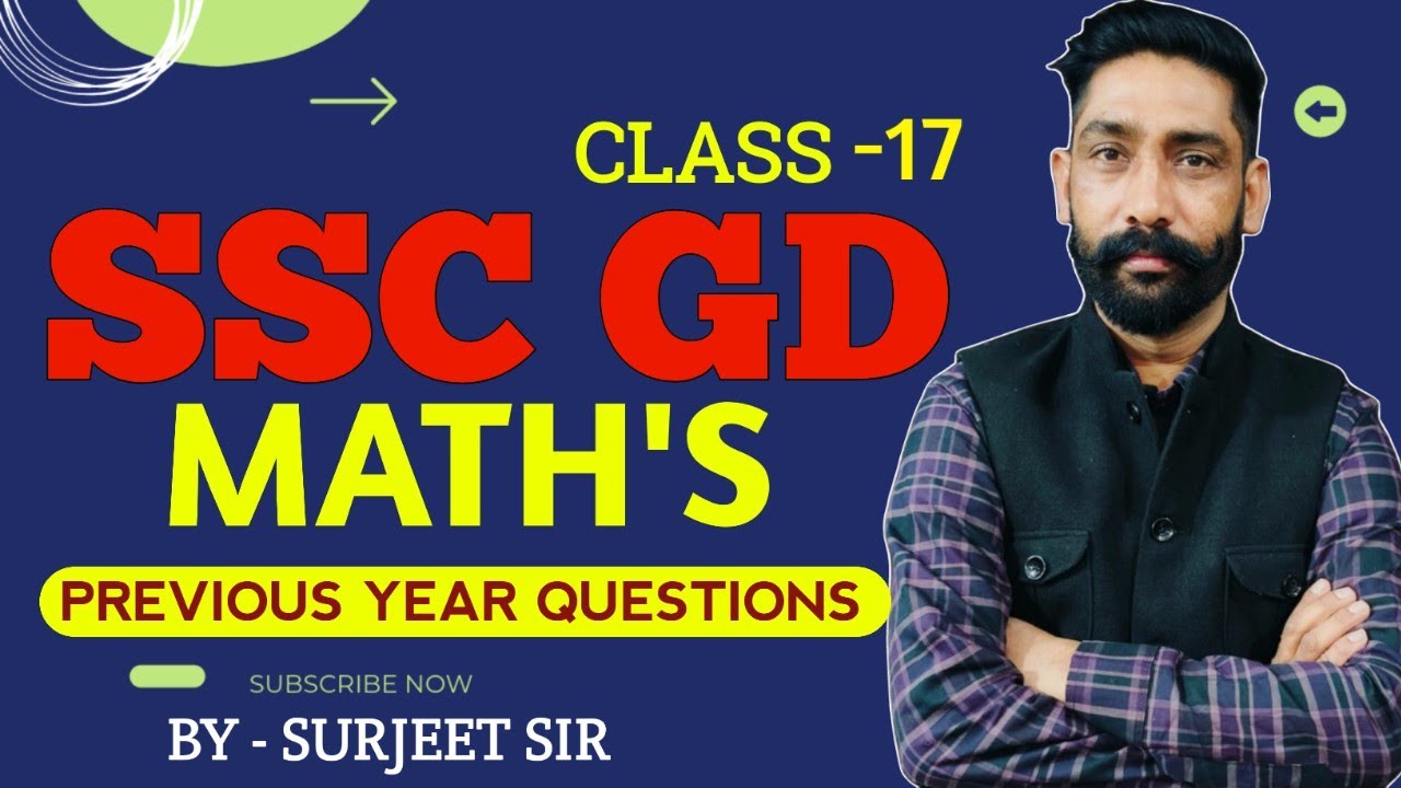 CLASS - 17 | SSC GD MATH'S PYQ'S| SPECIAL CLASS FOR SSC GD | BY SURJEET SIR - YouTube