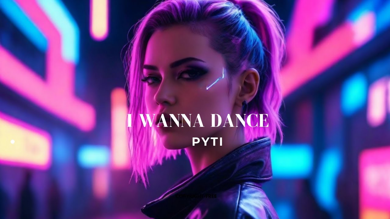 PYTI - I Wanna Dance [NCS Release] - YouTube