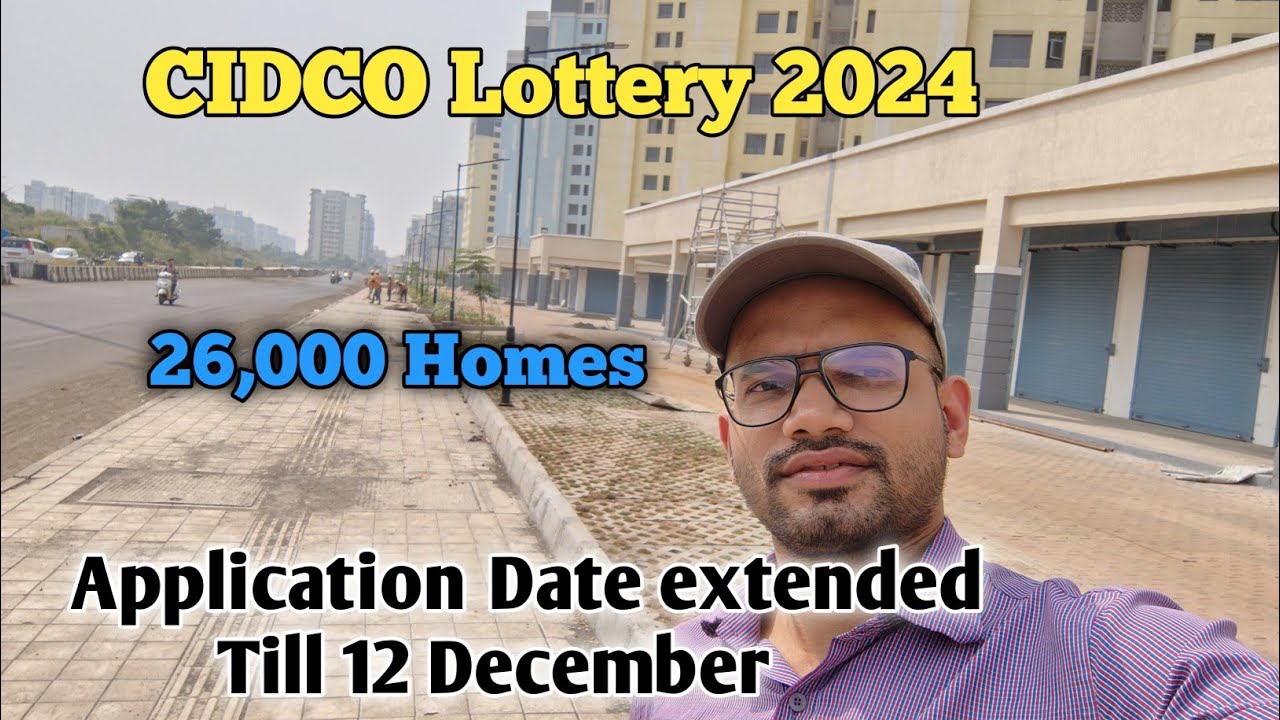 CIDCO Lottery 2024 26,000 Homes Application Date Extended Till 12 ...