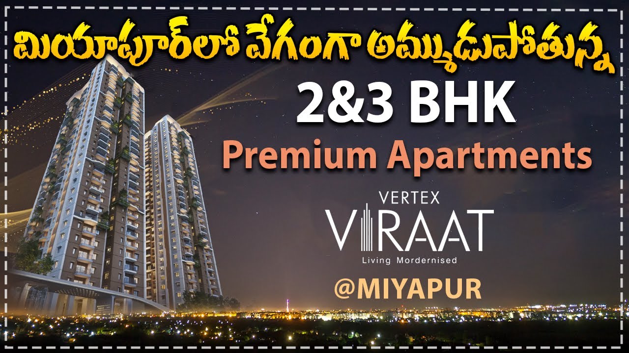 VERTEX VIRAAT - 2&3 BHK Apartments | Fastest Selling Project in Miyapur ...