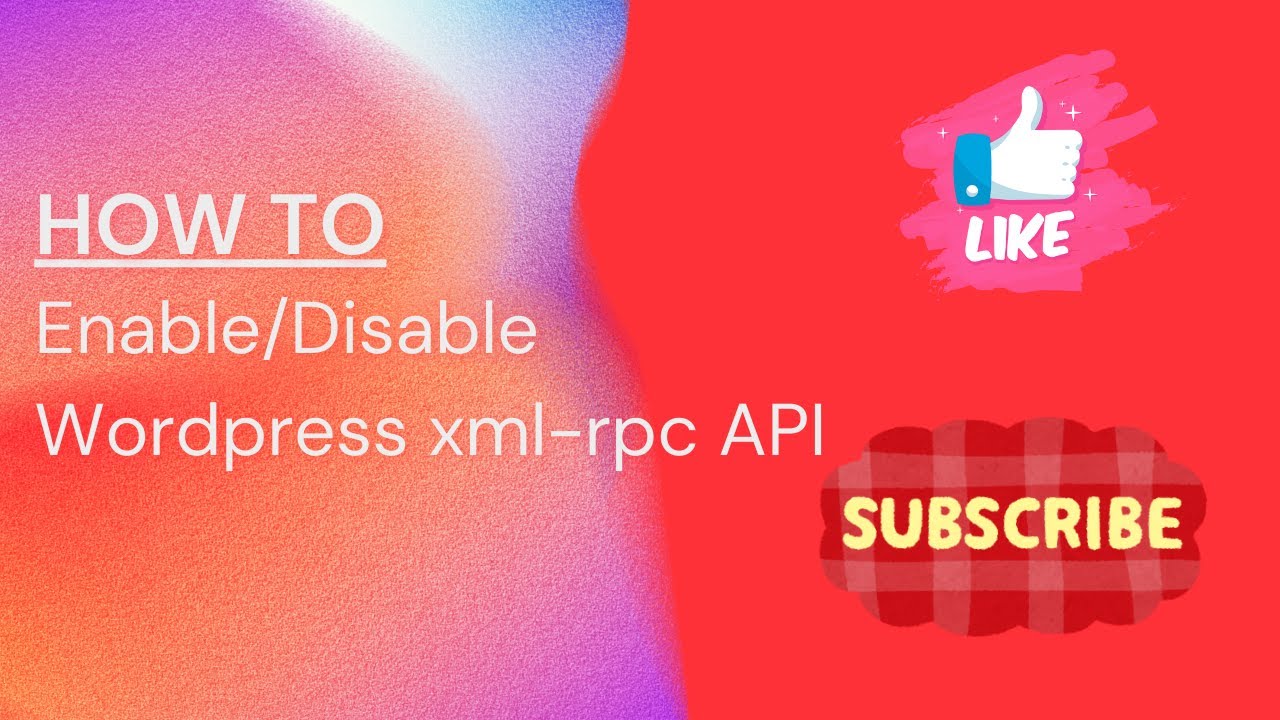 How To Enable Disable Wordpress Xml rpc API YouTube how-to-enable-disable-wordpress-xml-rpc-api-youtube