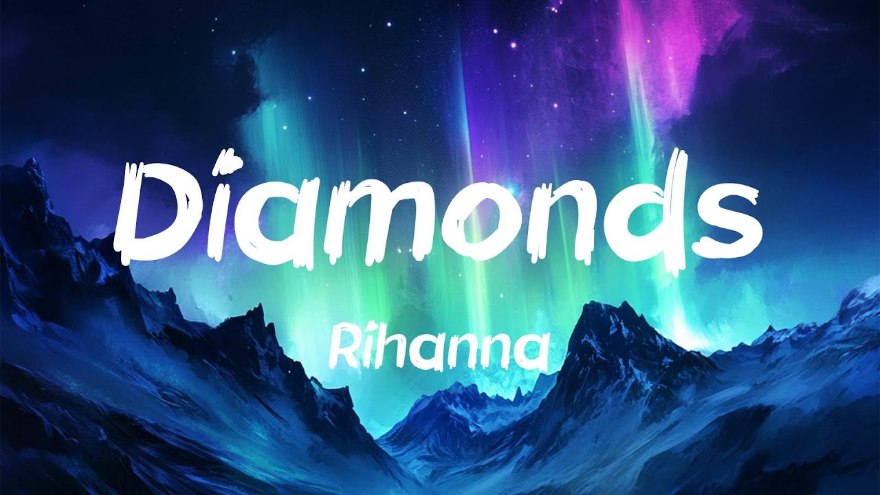 Diamonds (Mix Lyrics) - Rihanna, Halsey, R.A.D., Loving Caliber - YouTube