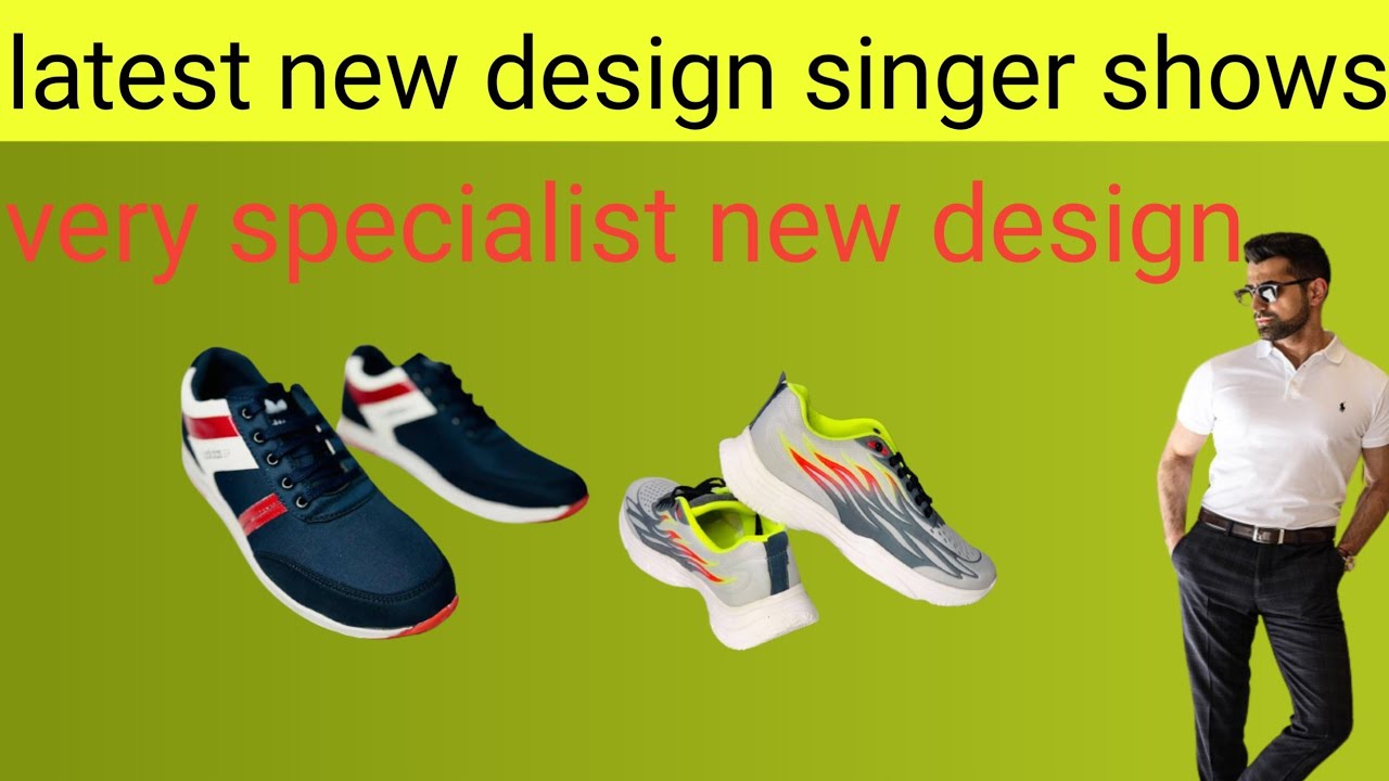 latest.. new design 💫 singer shows very 🌟 specialist Singer shoes Is ...