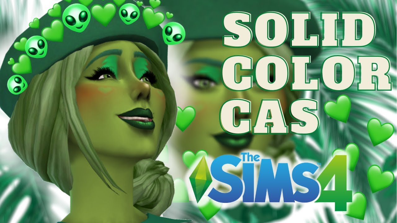 SOLID COLOR CAS CHALLENGE! Sims 4 👽💚 + GREEN CC LIST! - YouTube