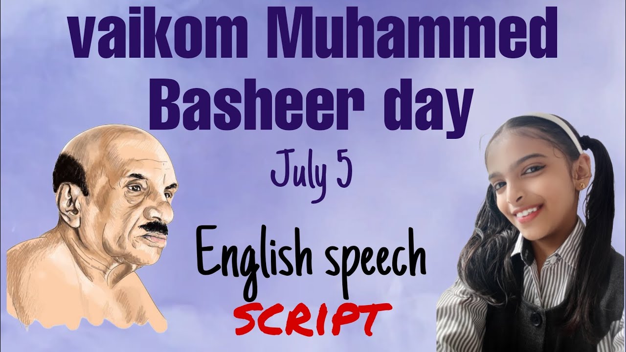 Vaikom muhammed basheer day | speech | english | 2024 | with script ...