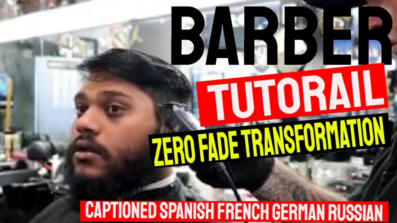 Barber Tutorial / Zero Fade Transformation / step by step - YouTube