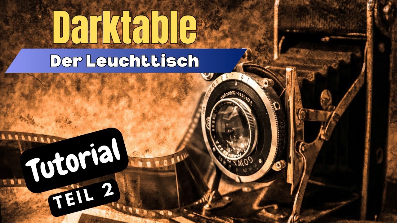Darktable - Der Leuchttisch | Tutorial Teil 2 - YouTube
