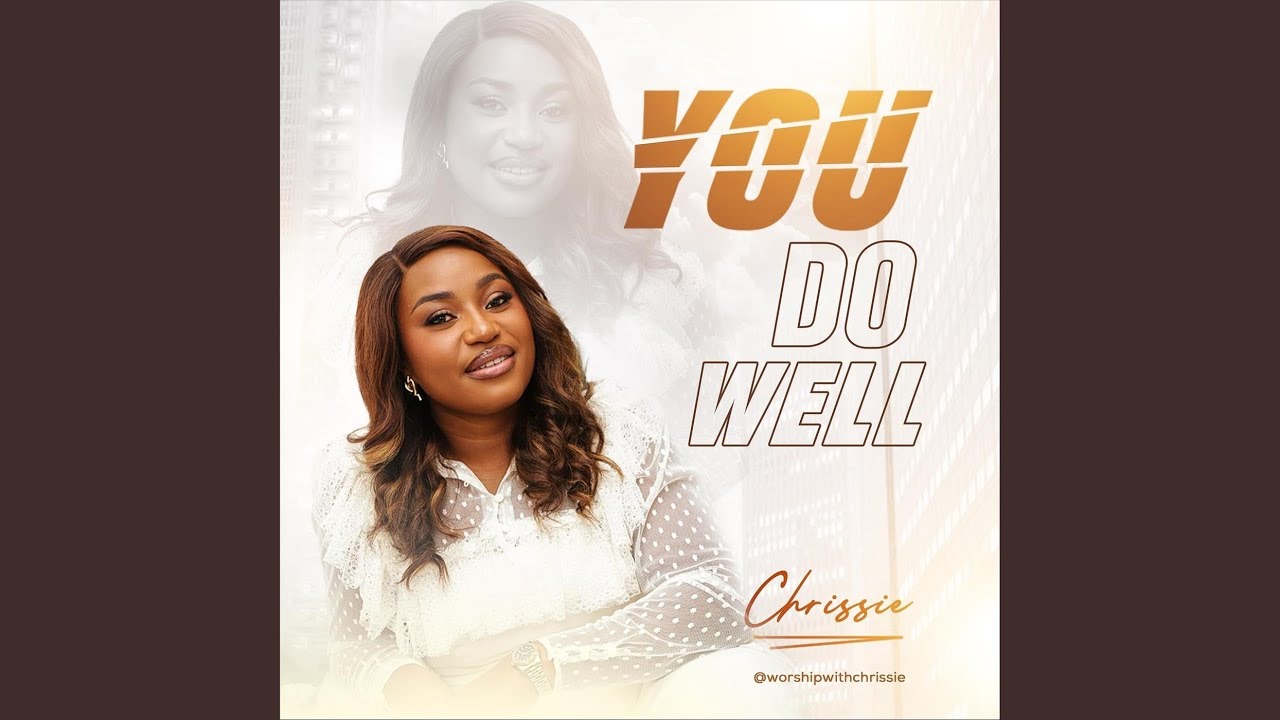 You Do Well - YouTube