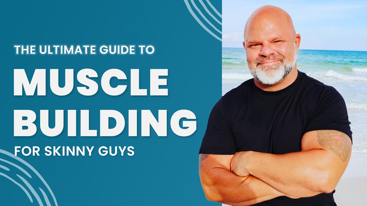 The ultimate guide to muscle building for skinny guys - YouTube