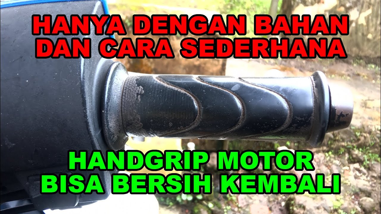 Cara Membersihkan Handgrip / Handpad Motor (Pegangan Karet pada Stang ...