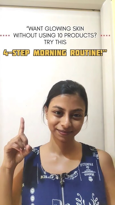 4 Step Morning Skincare Routine for Glowing Skin🌞| Beginner Friendly #skincare#shorts# ...