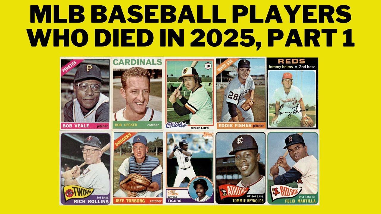 MLB Baseball Players Who Died in 2025, Part 1 - A Memorial With ...
