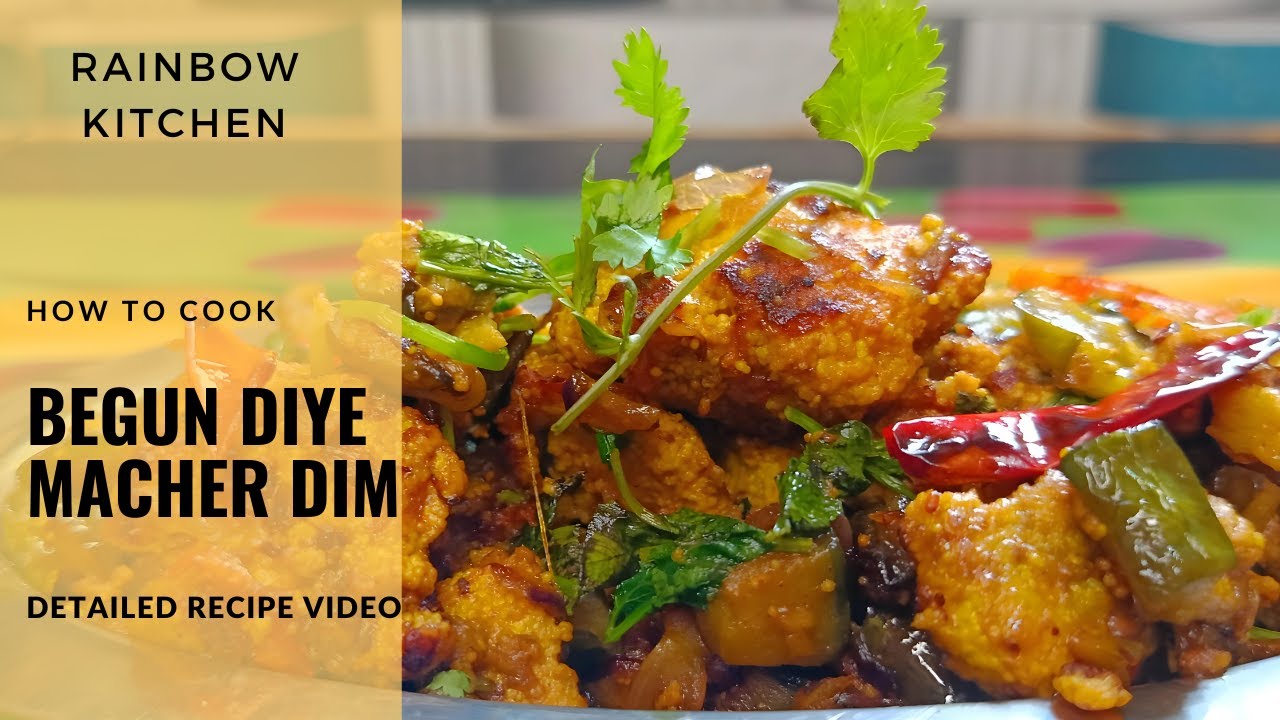 Unique Bengali Style Begun Diye Macher Dim Er Jhura Recipe | Authentic ...