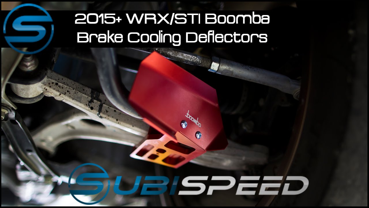Subispeed - 2015 WRX/STI Boomba Brake Cooling Deflectors - YouTube