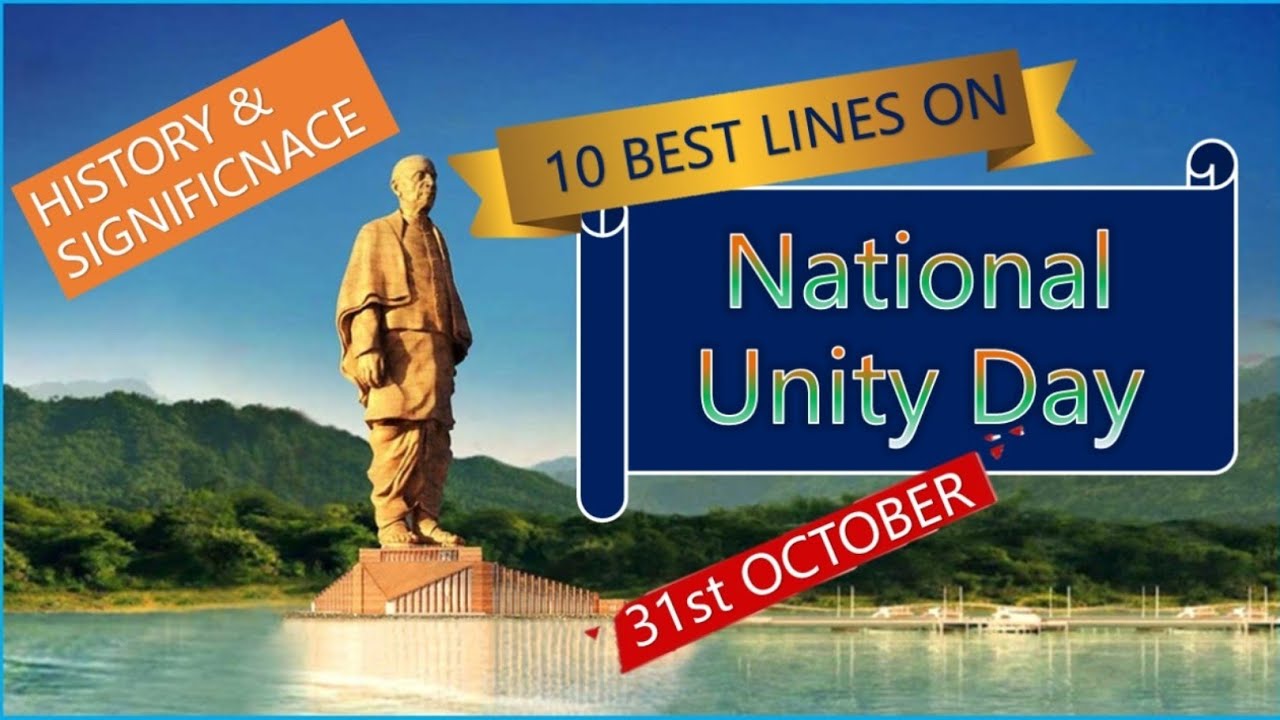 10 LINES ON NATIONAL UNITY DAY/NATIONAL UNITY DAY 2021/HISTORY ...