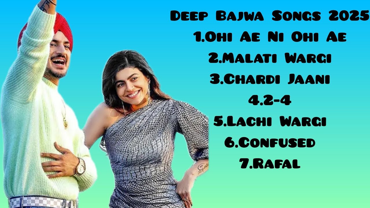 Deep Bajwa All Punjabi Song || Deep Bajwa All Punjabi Songs || Deep ...