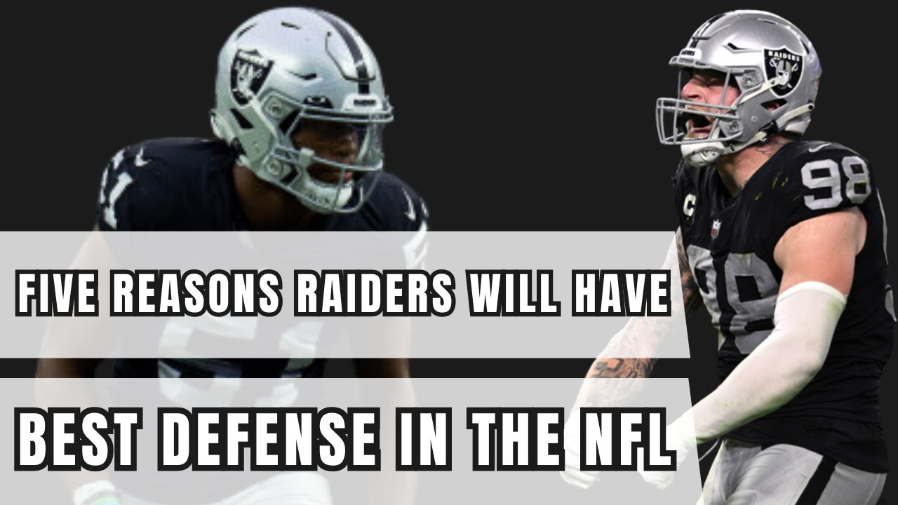 Five reasons the Las Vegas Raiders will have THE BEST DEFENSE in the ...