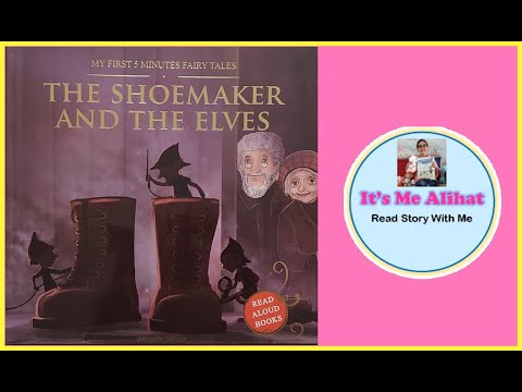 The Shoemaker And The Elves | Read Aloud | Read It Yourself | Fairy ...