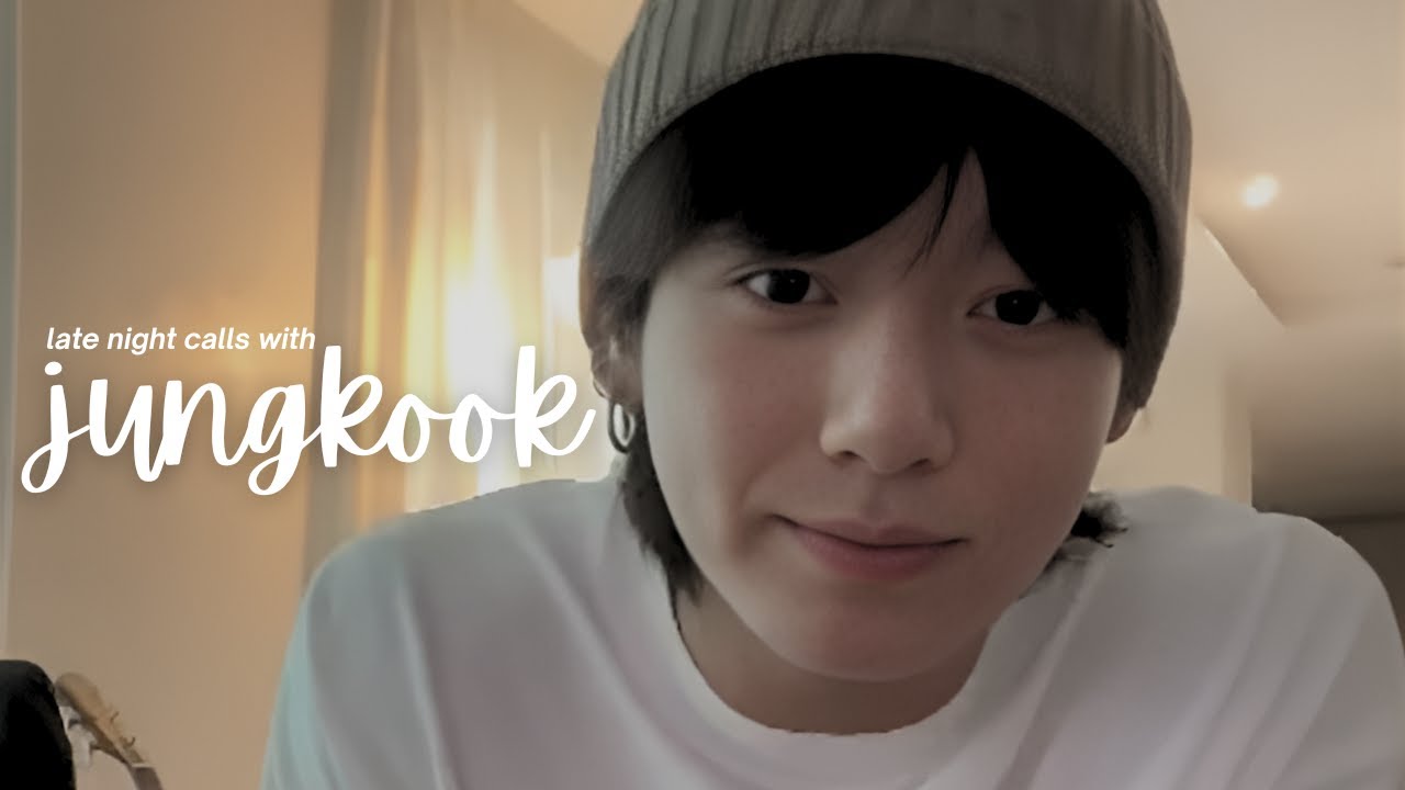 bts imagine: late night calls with jungkook. - YouTube