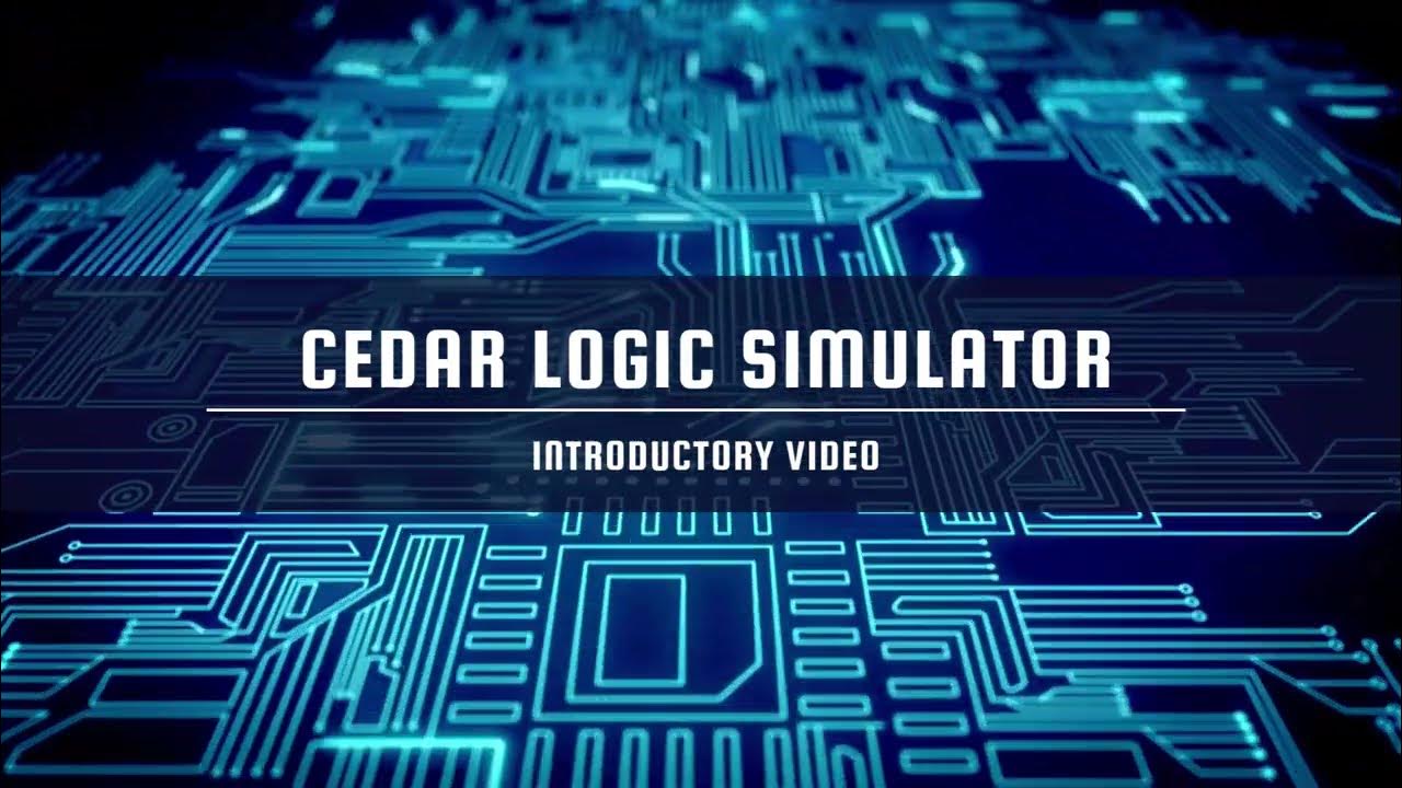 Cedar Logic Simulator | Introductory Video | Digital Logic Tutorial - YouTube