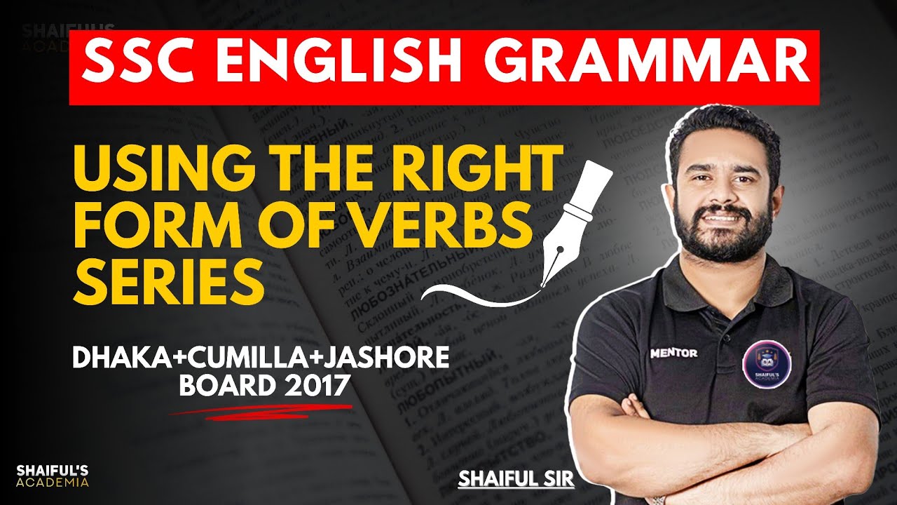 Using the Right Form of Verb Series| Class no. 8| DB+CB+JB-2017| SSC ...