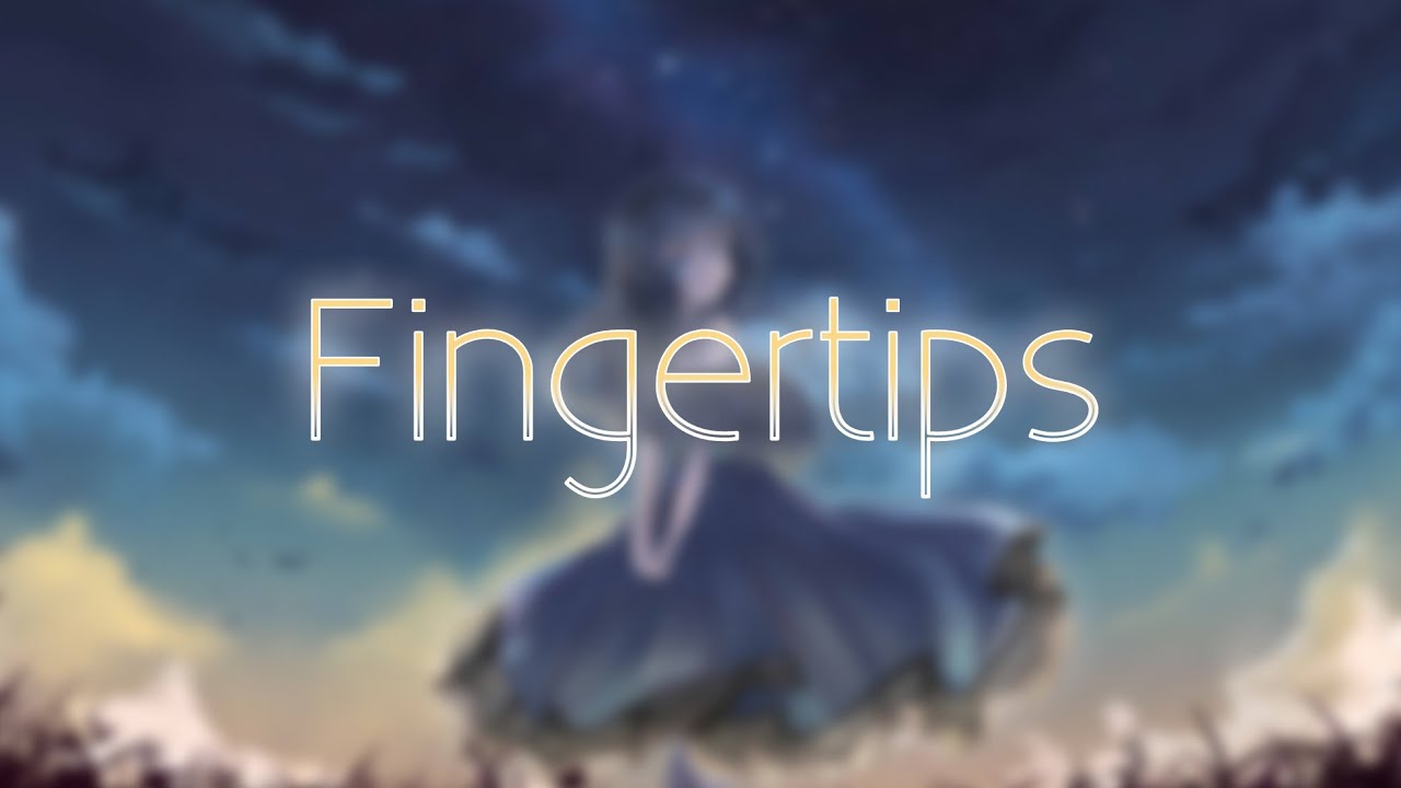 Nightcore - Fingertips (Tom Gregory) - YouTube