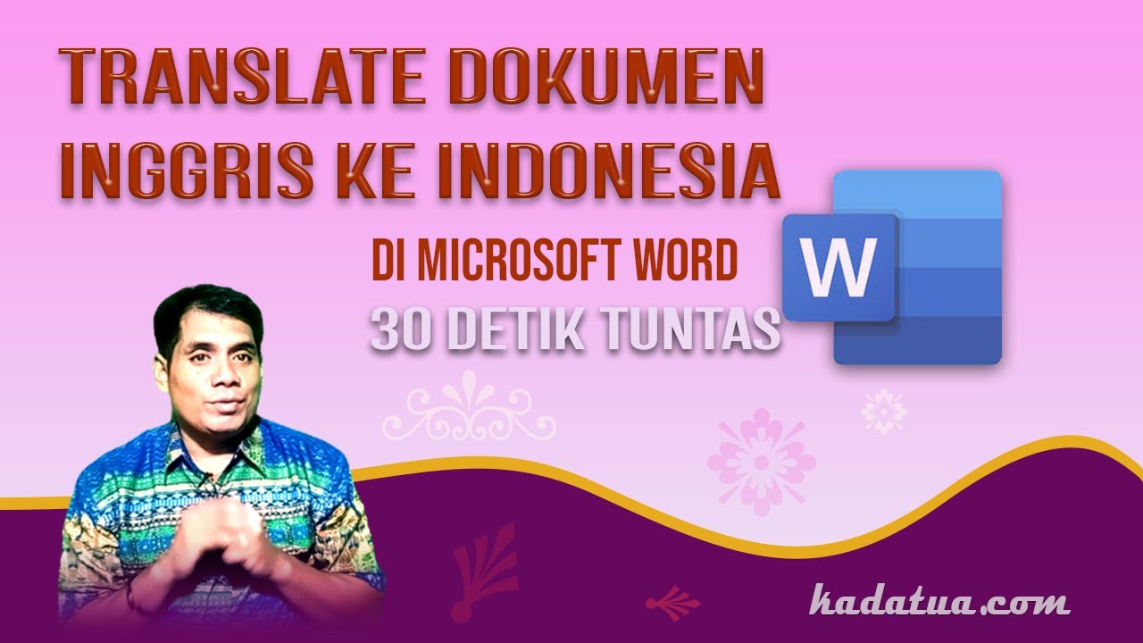 Translate Dokumen Bahasa Inggris ke Bahasa Indonesia di Microsoft Word ...