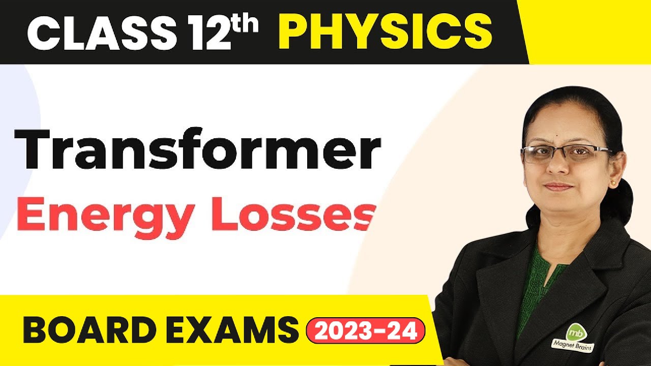 Energy Losses in a Transformer - Alternating Current | Class 12 Physics ...