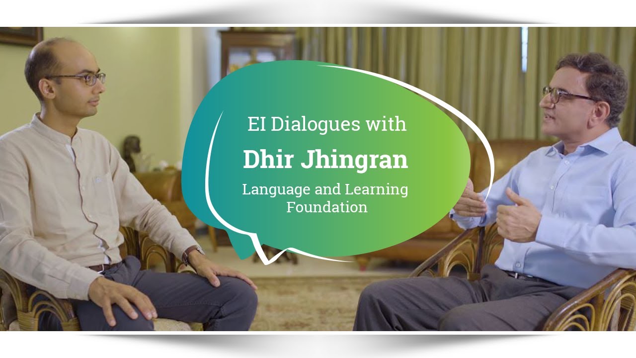 EI Dialogues with Dhir Jhingran, Language and Learning Foundation (S1E7 ...