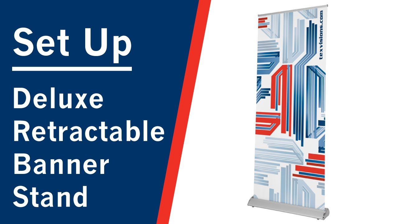 Deluxe Retractable Banner Stand: How to Setup - Tex Visions - YouTube