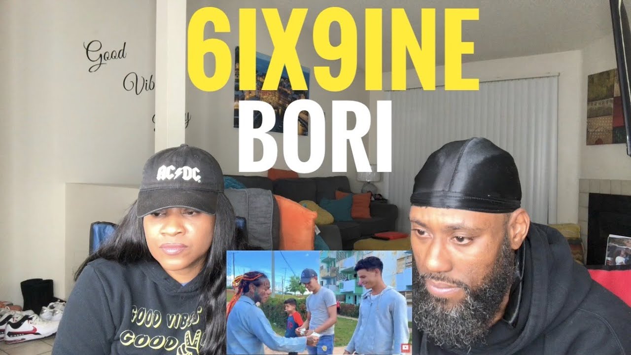 YOU HAVE TO APPRECIATE THIS! 6IX9INE- BORI FT. LENIER (REACTION) - YouTube
